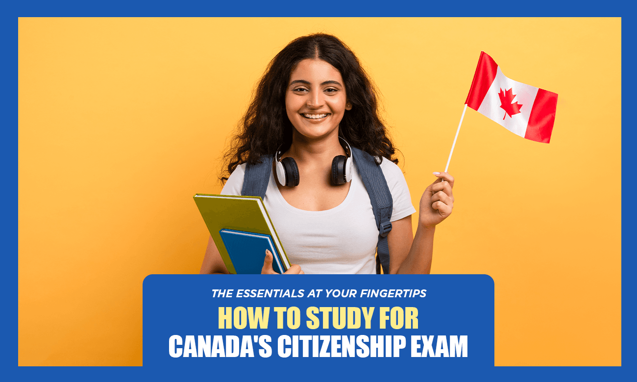 How to Study for a Canadian Citizenship Test - Remitbee